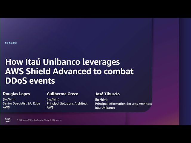 Free Video: How Itaú Unibanco Leverages AWS Shield Advanced to Combat ...