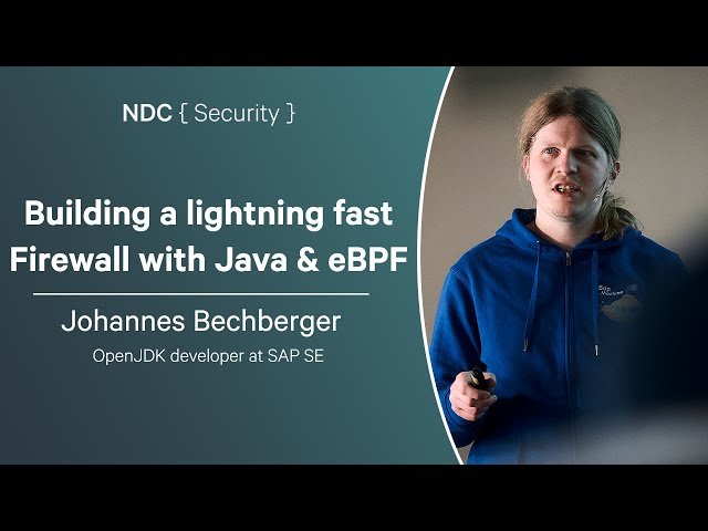 Free Video: Building a Lightning Fast Firewall with Java and eBPF from NDC Conferences | Class ...