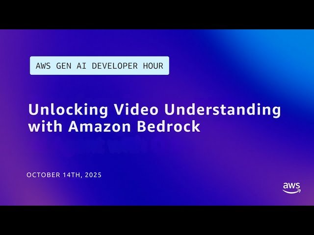 Free Video: Unlocking Video Understanding with Amazon Bedrock from AWS ...