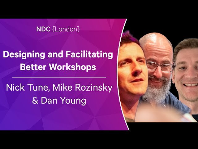 NDC Conferences Talk: Designing and Facilitating Better Workshops from NDC Conferences | Class ...