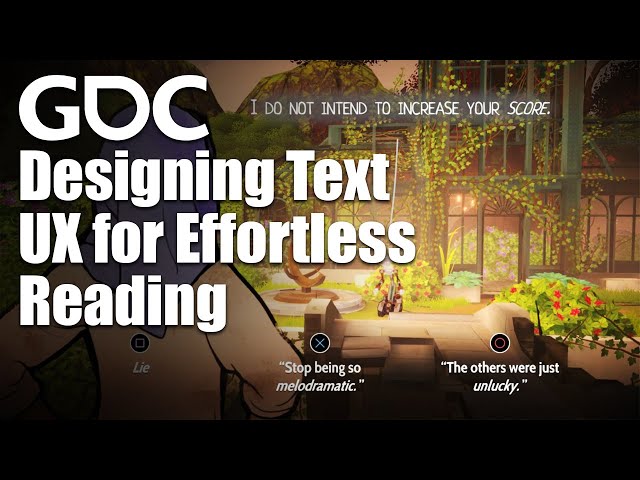 GDC (Game Developers Conference) Talk: Designing Text UX for Effortless Reading from GDC | Class ...