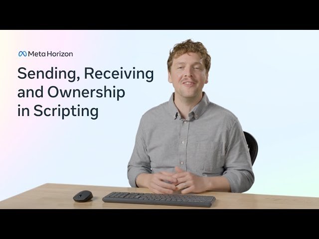 Free Video: Sending, Receiving and Ownership in Scripting from Meta | Class Central