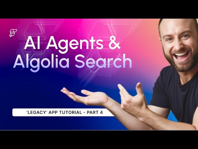 Free Video: Supercharge Your App with AI Agents and Algolia Search - Legacy App Part 4 from ...