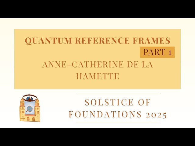 Free Video: Quantum Reference Frames - Part 1 from Squid: Schools for Quantum Information ...