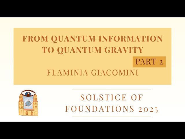 Free Video: From Quantum Info to Quantum Gravity - Part 2 from Squid: Schools for Quantum ...