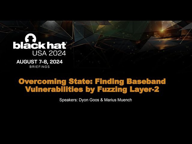 Free Video: Overcoming State - Finding Baseband Vulnerabilities by Fuzzing Layer-2 from Black ...