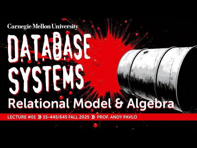 Free Video: Relational Model and Algebra - CMU Intro to Database ...