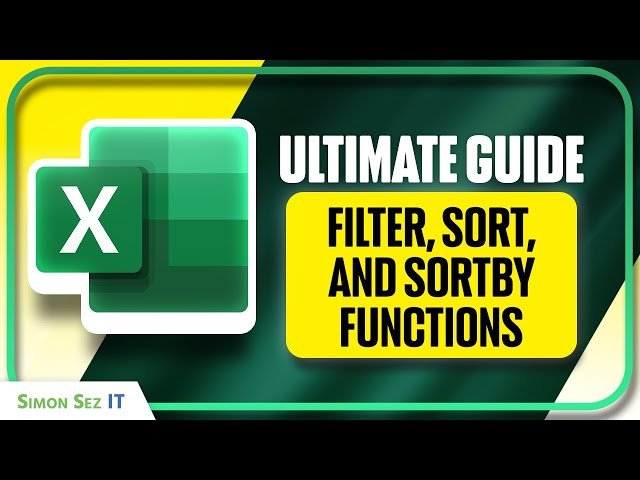 Free Video: Ultimate Guide to FILTER, SORT, and SORTBY Functions in Excel - Beginner Tutorial ...