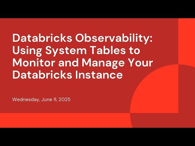 Free Video: Databricks Observability - Using System Tables to Monitor and Manage Your Databricks ...