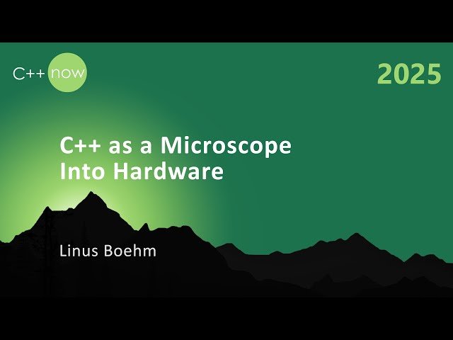 Free Video: C++ as a Microscope Into Hardware from CppNow | Class Central