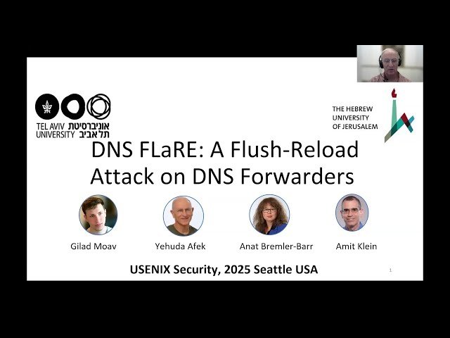 Free Video: DNS FLaRE - A Flush-Reload Attack on DNS Forwarders from USENIX | Class Central