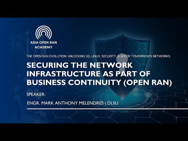 Free Video: Securing Network Infrastructure for Business Continuity in Open RAN from Asia Open ...