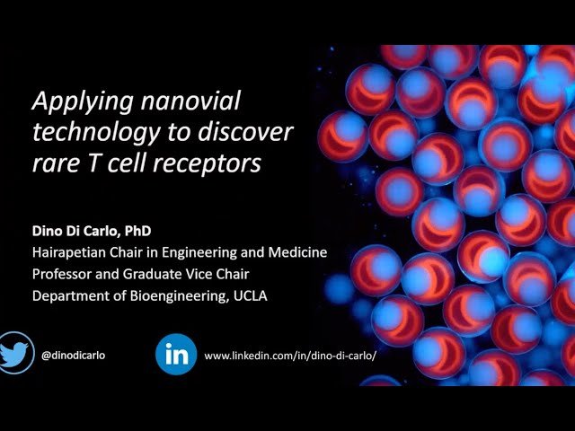 Free Video: Applying Nanovial Technology to Discover Rare T Cell ...