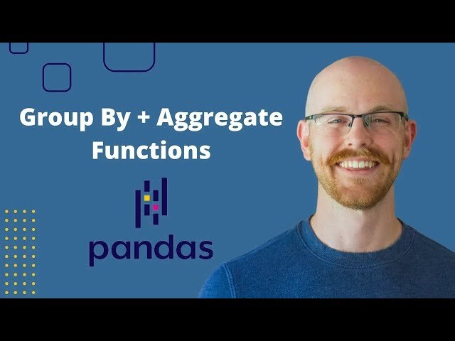 Free Video Group By And Aggregate Functions In Python Pandas From Alex 