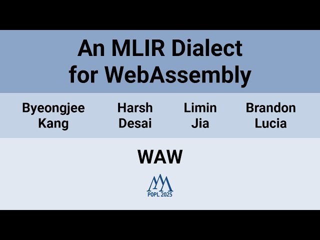 Free Video: An MLIR Dialect for WebAssembly from ACM SIGPLAN | Class Central