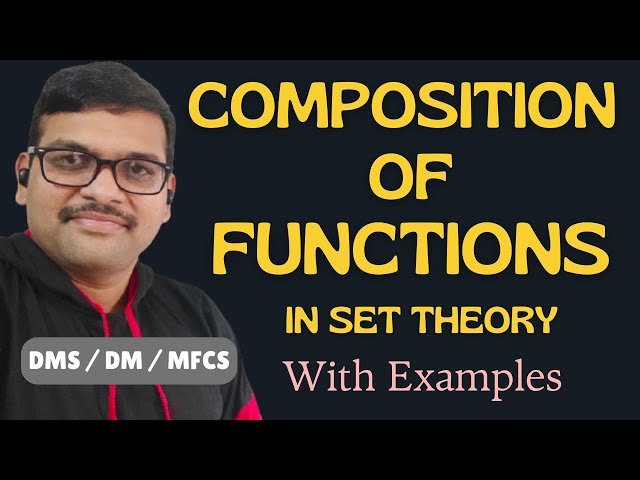 Free Video: Compositions of Functions in Discrete Mathematics and Set Theory from Sundeep ...