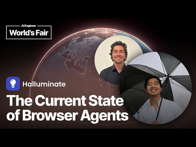 Free Video: The Current State of Browser Agents from AI Engineer ...