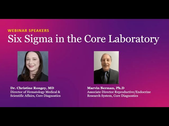 Free Video: Six Sigma in the Core Laboratory from Labroots | Class Central