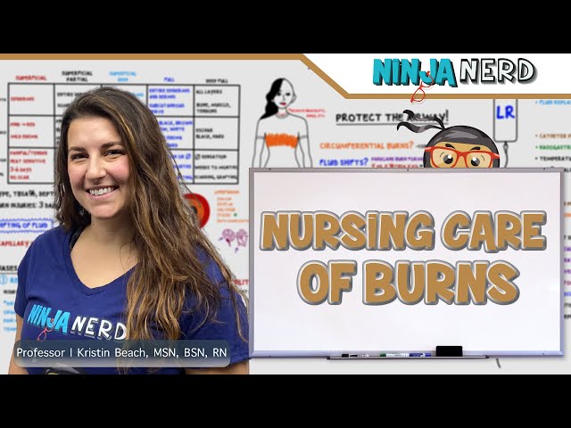 Free Video: Nursing Care of Burns | NCLEX from Ninja Nerd | Class Central