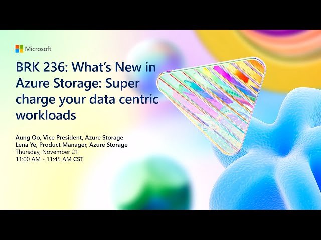 Free Video: What's New in Azure Storage - Supercharging Data-Centric Workloads from Microsoft ...