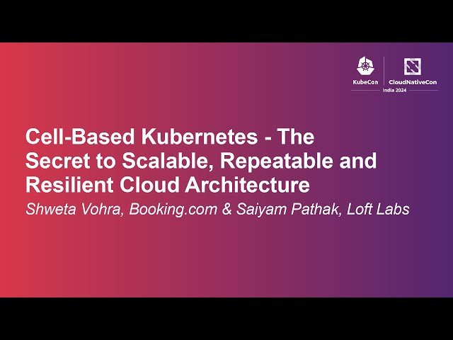 Free Video: Cell-Based Kubernetes - The Secret to Scalable, Repeatable ...