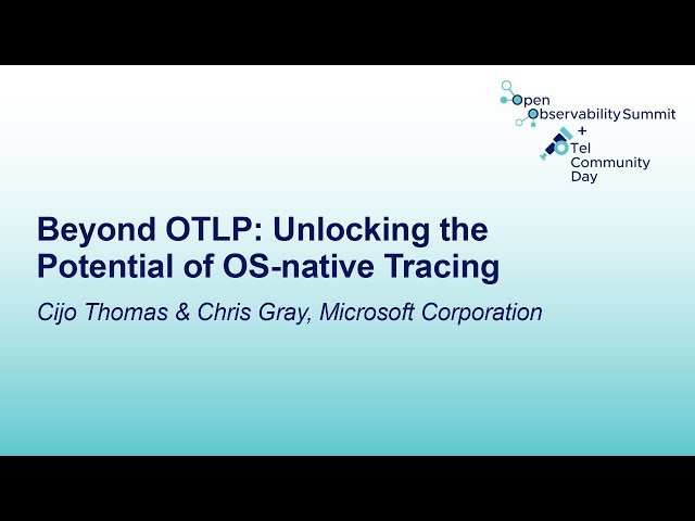 Free Video: Beyond OTLP - Unlocking the Potential of OS-native Tracing from CNCF [Cloud Native ...