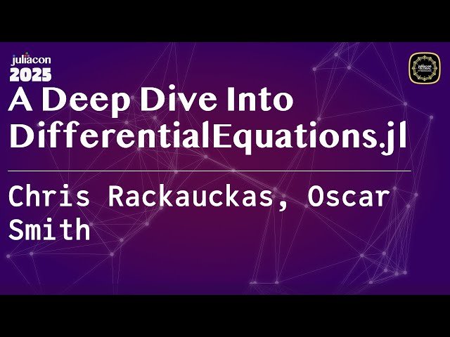 Free Video: A Deep Dive Into DifferentialEquations.jl from The Julia Programming Language ...
