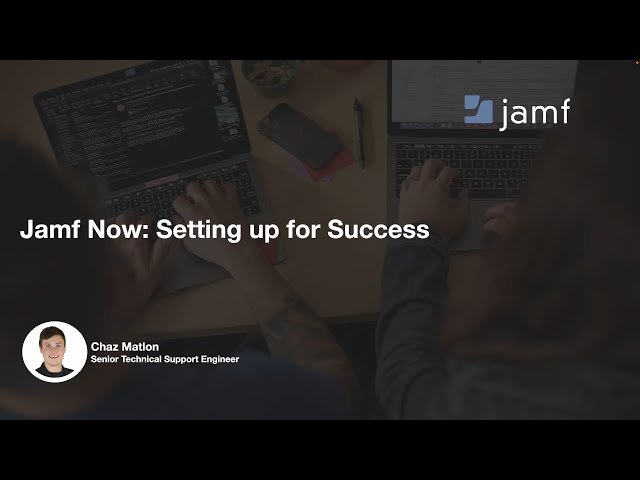 Free Video: Setting up for Success - Jamf Now from Jamf | Class Central