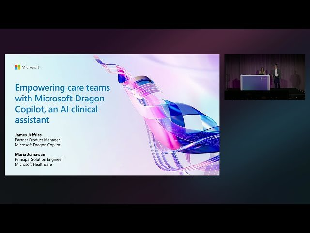 Free Video: Empowering Care Teams with Dragon Copilot - An AI Clinical Assistant - BRK372 from ...