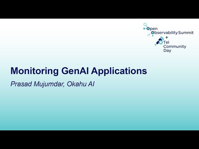 Free Video: Monitoring GenAI Applications from CNCF [Cloud Native Computing Foundation] | Class ...