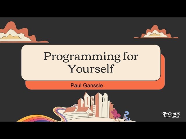 Free Video: Programming for Yourself - Accessibility Beyond Guidelines from PyCon US | Class Central