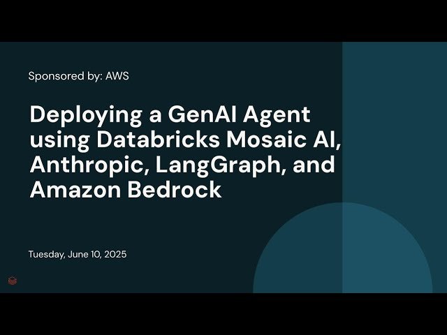 Free Video: Deploying a GenAI Agent using Databricks Mosaic AI, Anthropic, LangGraph, and Amazon ...