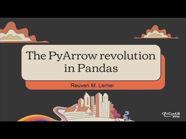 Free Video: The PyArrow Revolution in Pandas from PyCon US | Class Central
