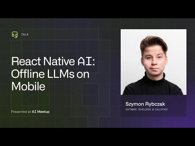 Free Video: React Native AI - Bringing On-Device LLMs With AI SDK from Callstack Engineers ...