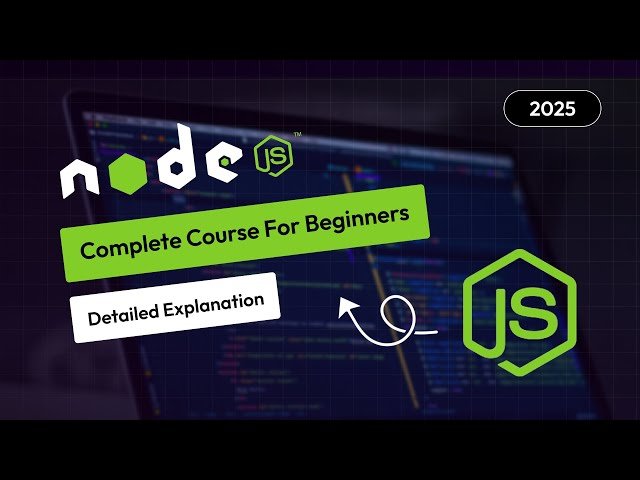 Free Video: Node.js Tutorial for Beginners 2025 - Backend Development Step by Step with Examples ...