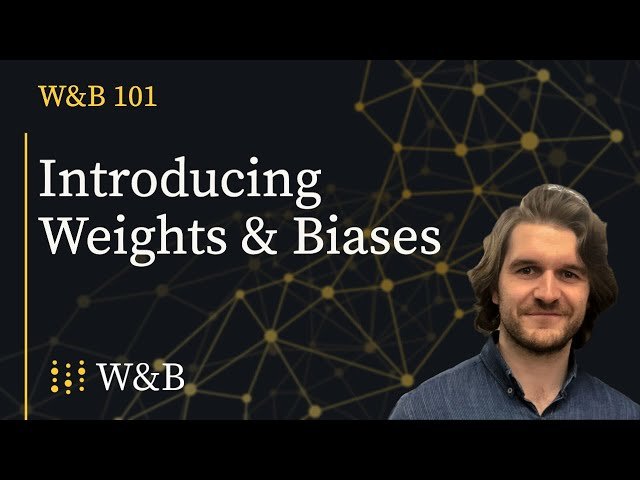 Free Video: W&B 101 - Introduction to Weights & Biases for ML Experiment Tracking from Weights ...