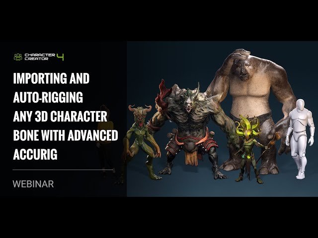 Free Video: Importing and Auto-Rigging Any 3D Character with Advanced AccuRIG from Reallusion ...