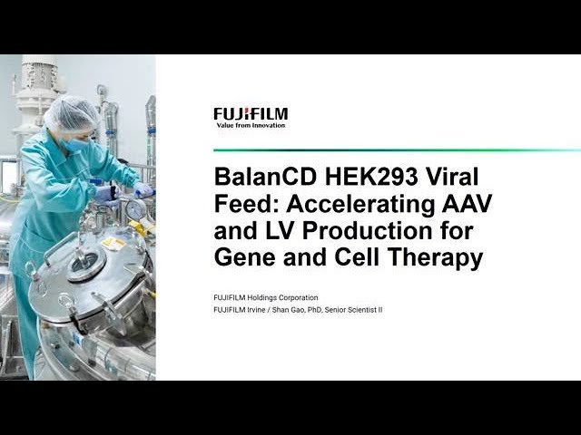 Free Video: BalanCD HEK293 Viral Feed - Accelerating AAV and LV Production for Gene and Cell ...