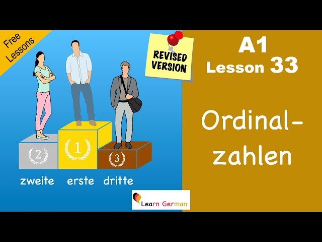 Free Video: A1 - Ordinalzahlen - Ordinal Numbers - Learn German for ...