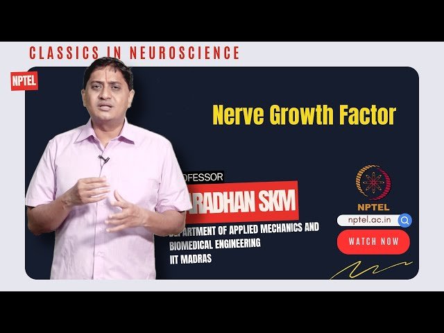 Free Video: Nerve Growth Factor from NPTEL-NOC IITM | Class Central