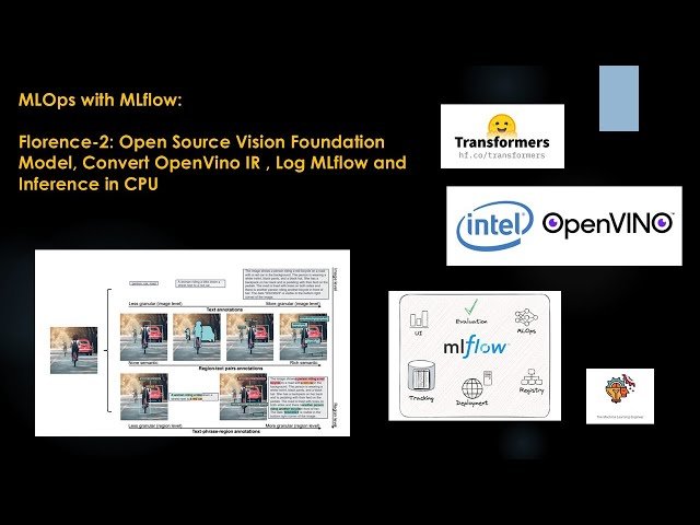 Free Video: Converting Florence2 Model to OpenVINO IR Format with MLflow CPU Inference from The ...