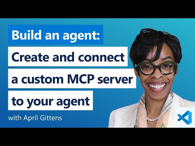 Free Video: Build an Agent Series - Create and Connect a Custom MCP Server to Your Agent from ...