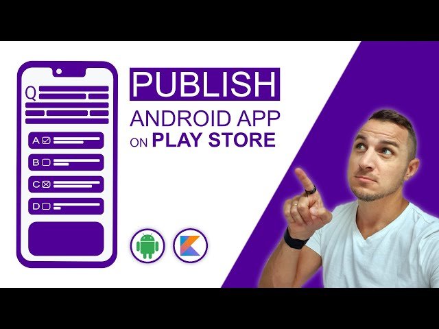 Free Video: How to Publish Your Android App on Play Store - 2020 Guide ...