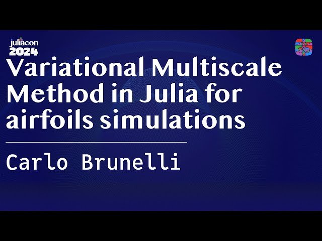 Free Video: Variational Multiscale Method in Julia for Airfoils ...