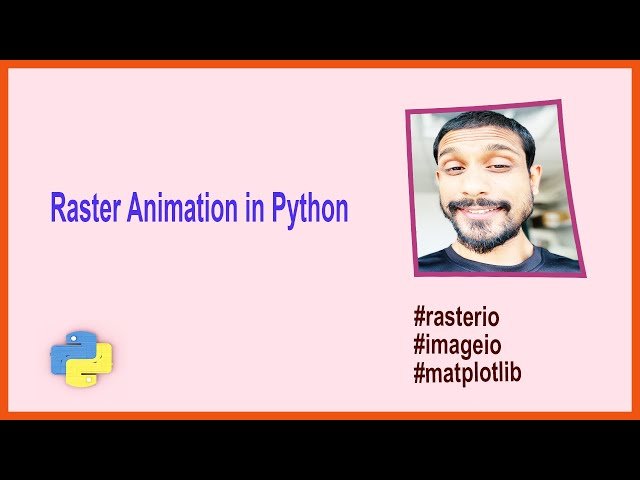 Free Video: Time Series Raster Animation in Python Using Rasterio and Imageio from LatLongCoder ...