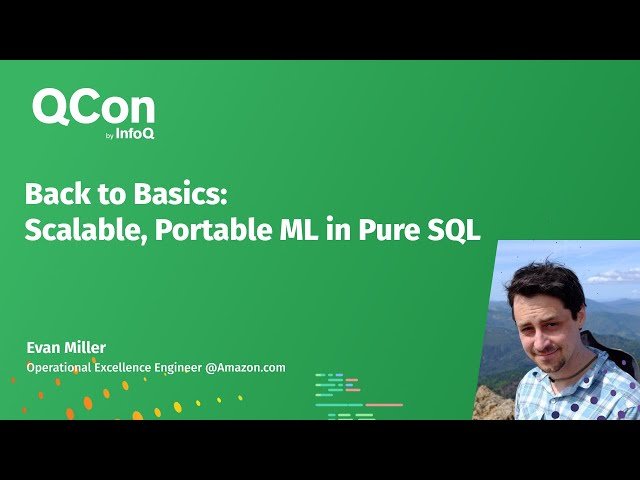 Free Video: Scalable and Portable Machine Learning in Pure SQL from InfoQ | Class Central
