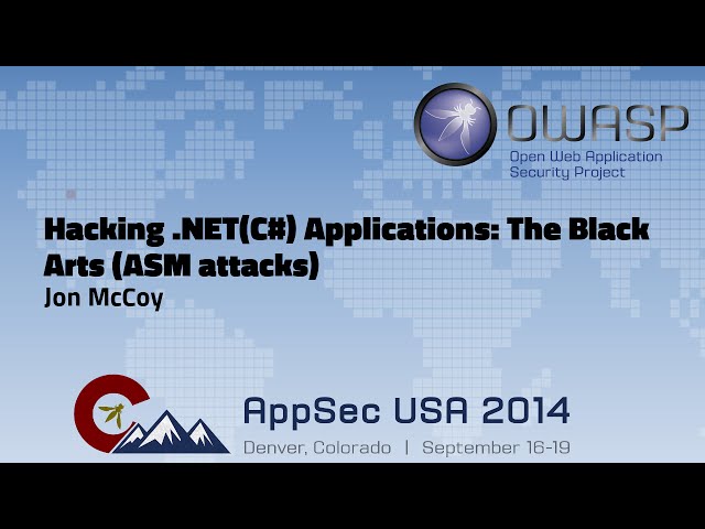 Free Video: Hacking .NET Applications - The Black Arts of ASM Attacks from OWASP Foundation ...