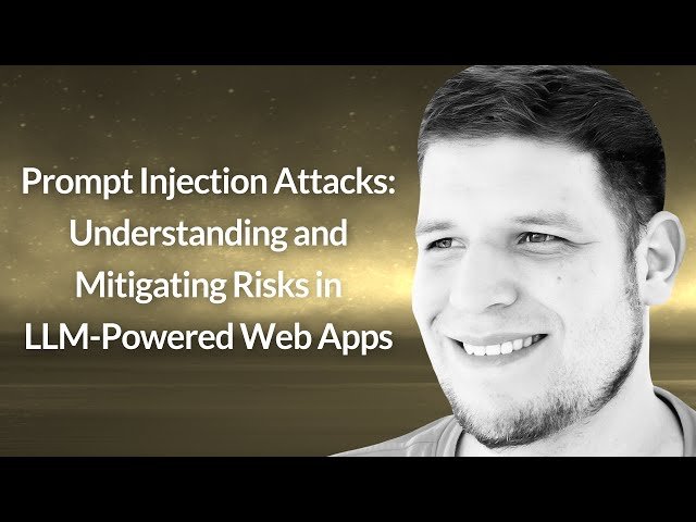 Free Video: Understanding and Mitigating Risks in LLM-Powered Web Apps from Conf42 | Class Central