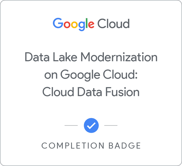 Online Course: Data Lake Modernization on Google Cloud: Cloud Data Fusion from Google | Class ...