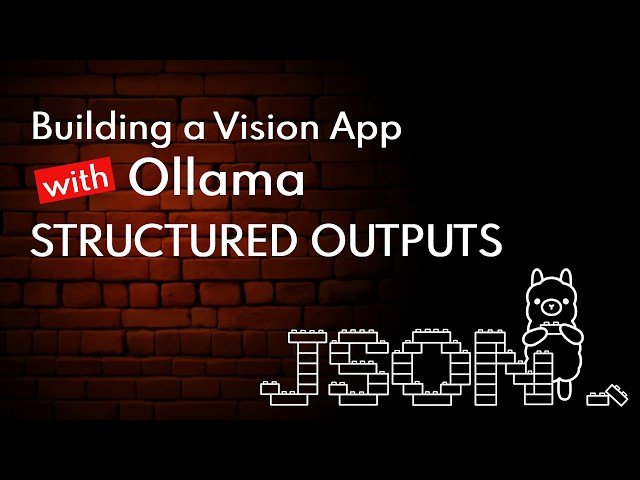 Free Video: Building a Vision App with Ollama Structured Outputs from Sam Witteveen | Class Central